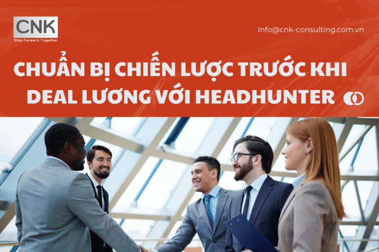 Bí quyết deal lương với headhunter hiệu quả cho ứng viên.